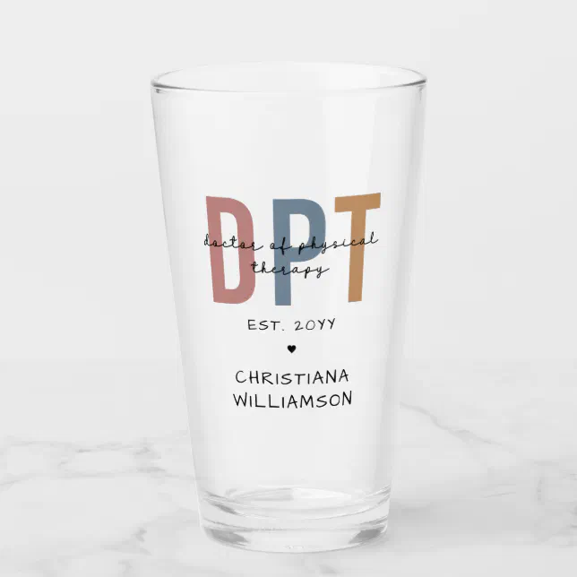 Custom Name DPT Doctor of Physical Therapy Glass | Zazzle