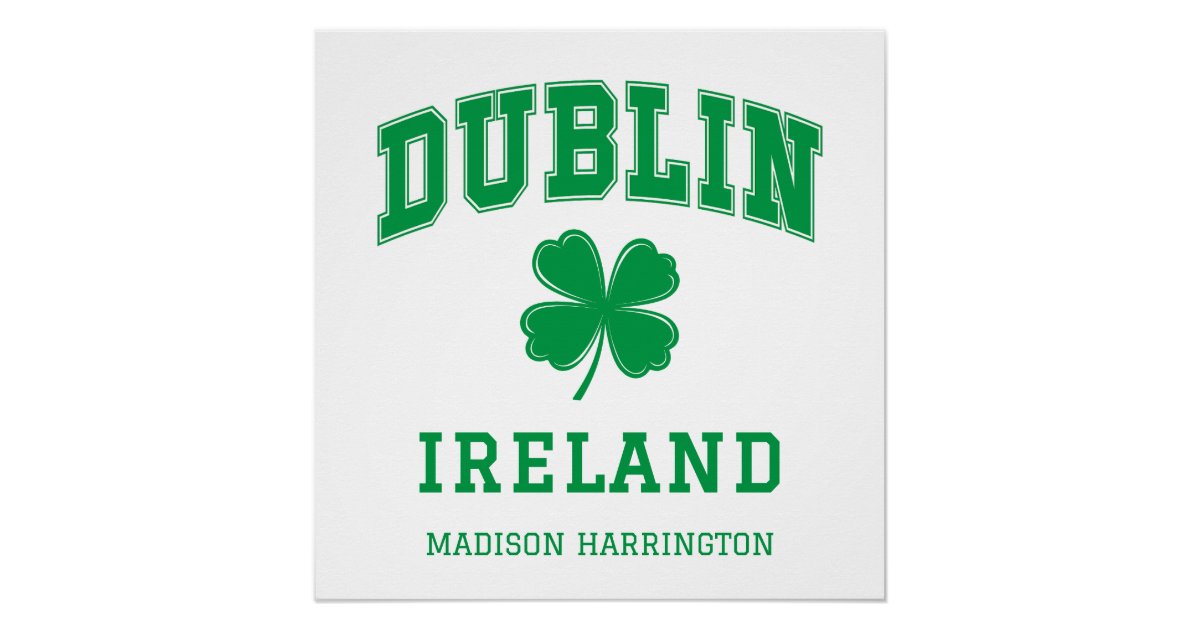 Custom Name Dublin Ireland Poster | Zazzle