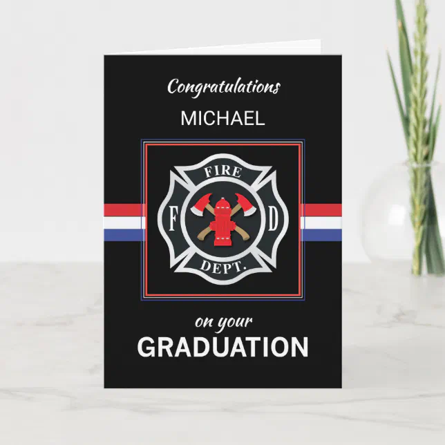 Custom Name Fire Department Academy Graduation Card | Zazzle