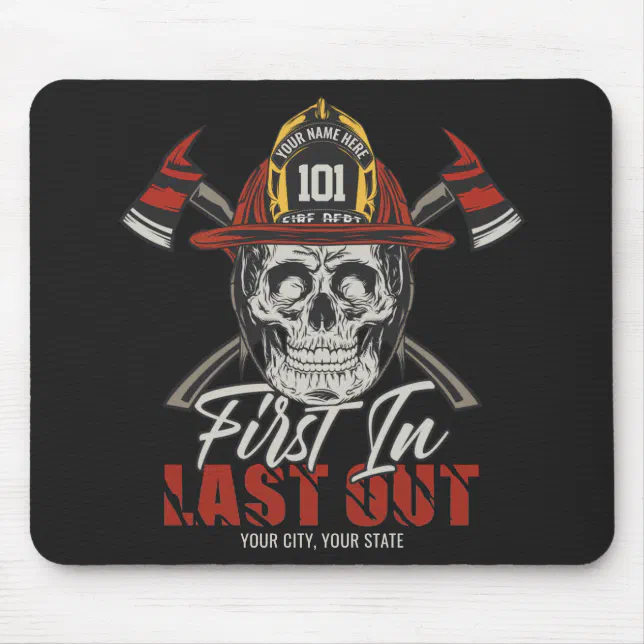 Custom NAME Firefighter First In Last Out Fireman Mouse Pad | Zazzle