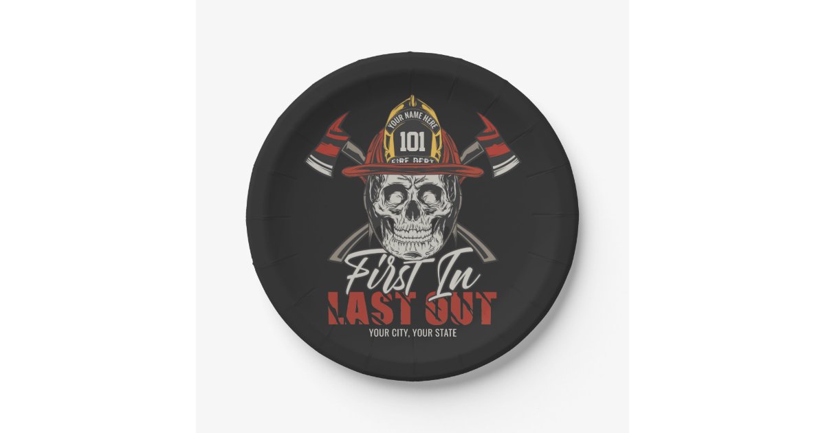 Custom NAME Firefighter First In Last Out Fireman Paper Plates | Zazzle