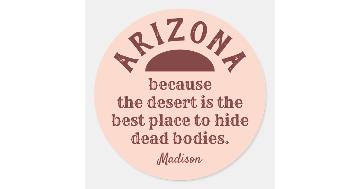 Custom name funny ARIZONA stickers | Zazzle