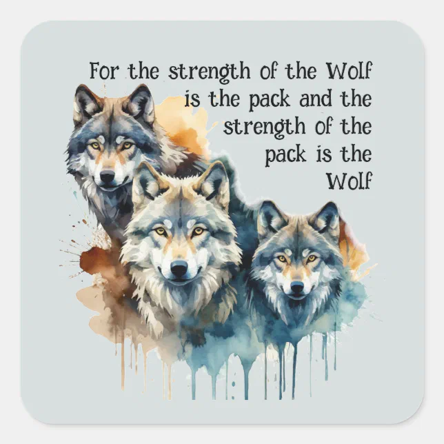 Custom Name Inspirational Wolf Quote Strength Pack Square Sticker | Zazzle