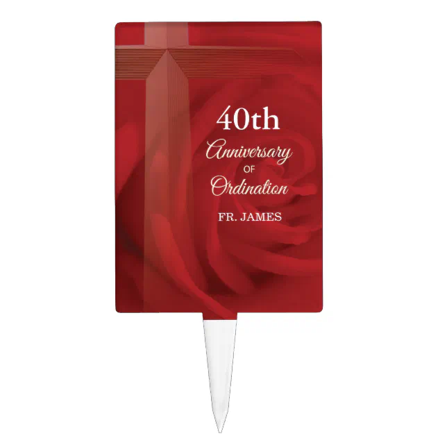 Custom Name Priest Anniversary Ordination Red Rose Cake Topper | Zazzle