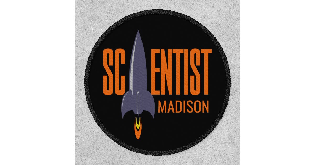Custom name Rocket Scientist Patch | Zazzle