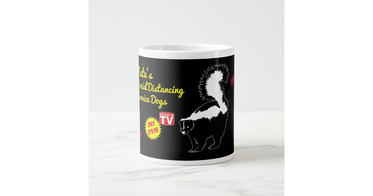 Custom Name Social Distancing Service Dog Skunk Giant Coffee Mug | Zazzle