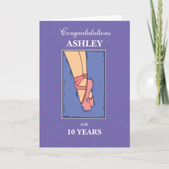 Custom Name, Years of Ballet Dance Congratulations Card | Zazzle.com