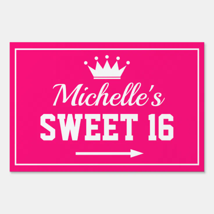 Custom neon pink Sweet 16 sixteen party yard sign | Zazzle