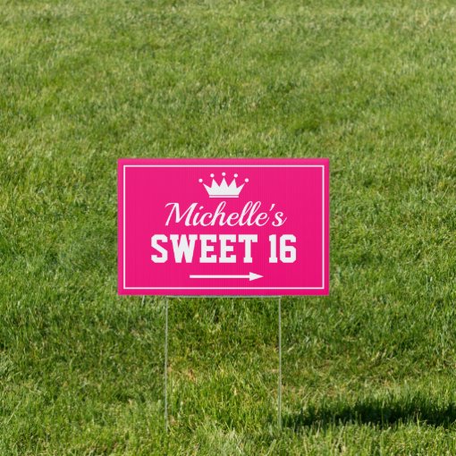 Custom neon pink Sweet 16 sixteen party yard sign | Zazzle
