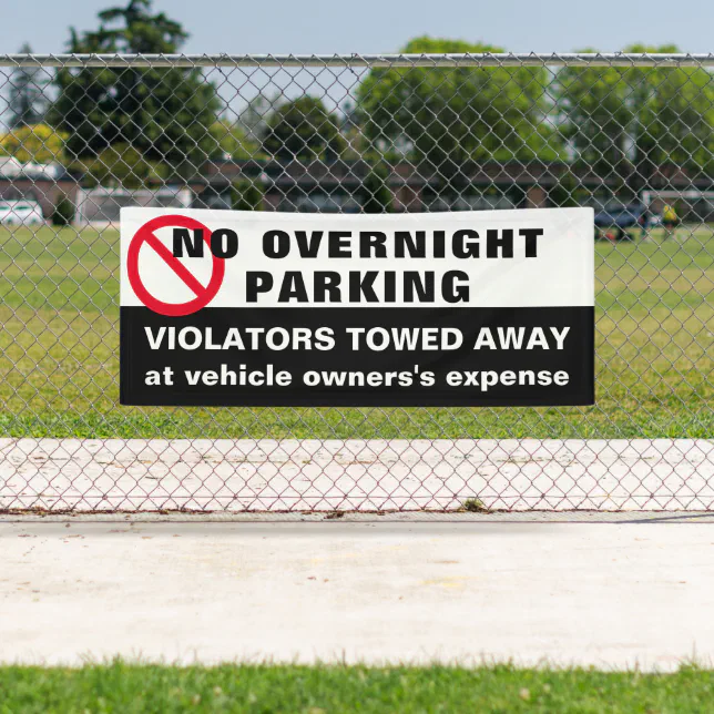 Custom No overnight parking Tow away Sign Banner | Zazzle