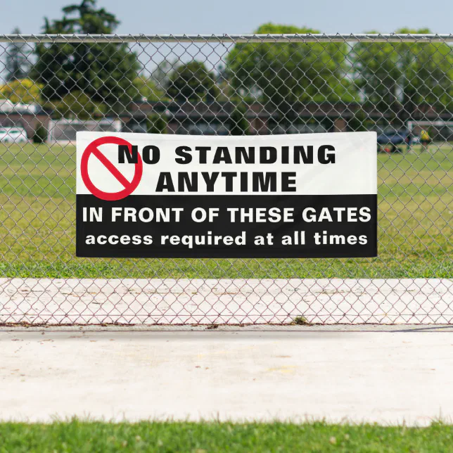 Custom No standing anytime Sign Banner Black Red | Zazzle