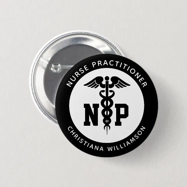 Custom NP Nurse Practitioner Graduation Caduceus Button | Zazzle