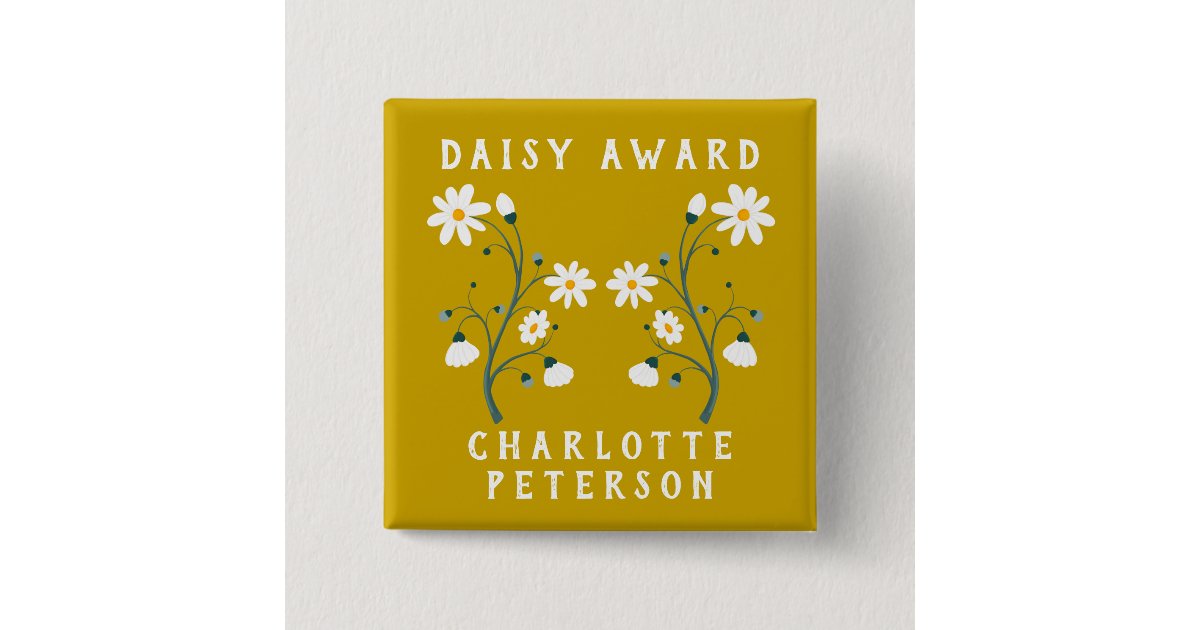 Custom Nurse Daisy Award Button | Zazzle