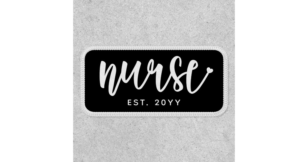 Custom Nurse Est Typography Nurse RN graduation Patch | Zazzle