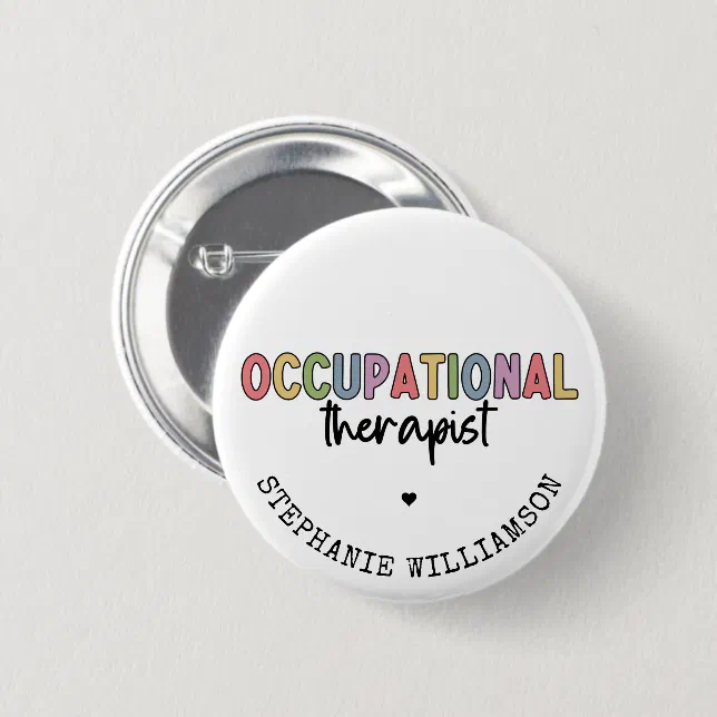 Custom Occupational Therapist OT Gifts Button | Zazzle