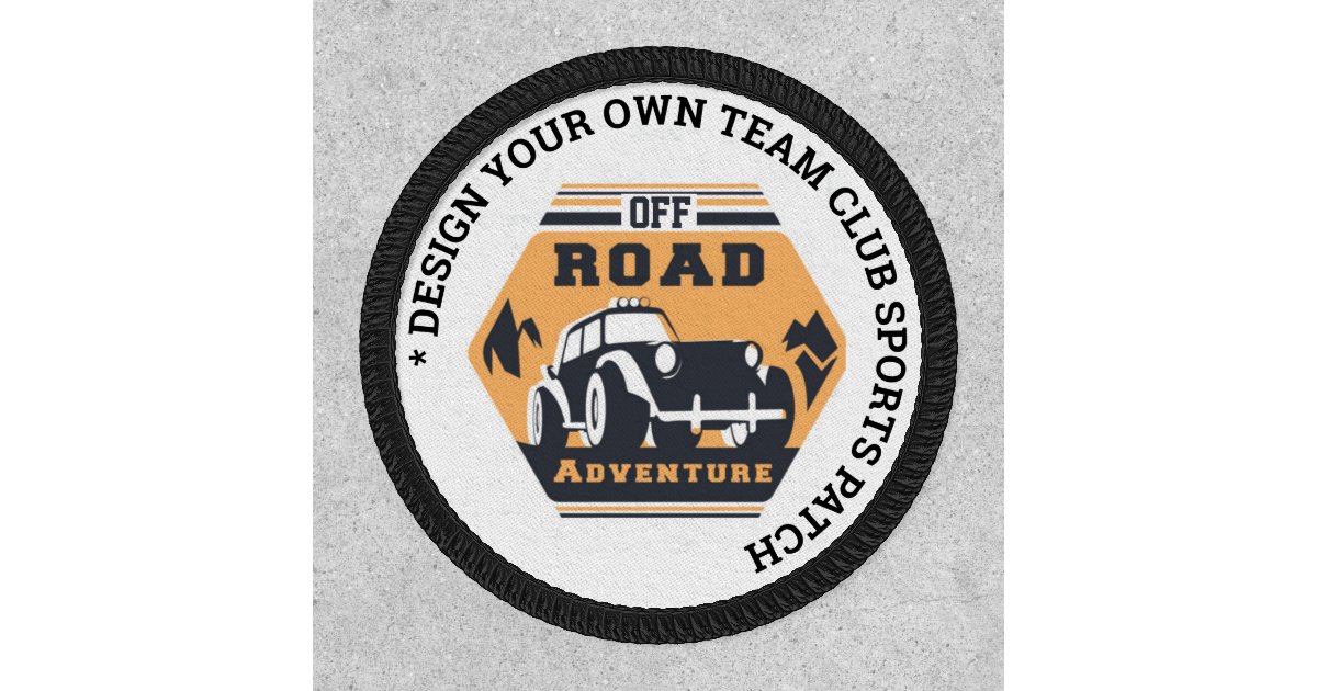 Custom OFF ROAD Adventure Team Club Patch | Zazzle