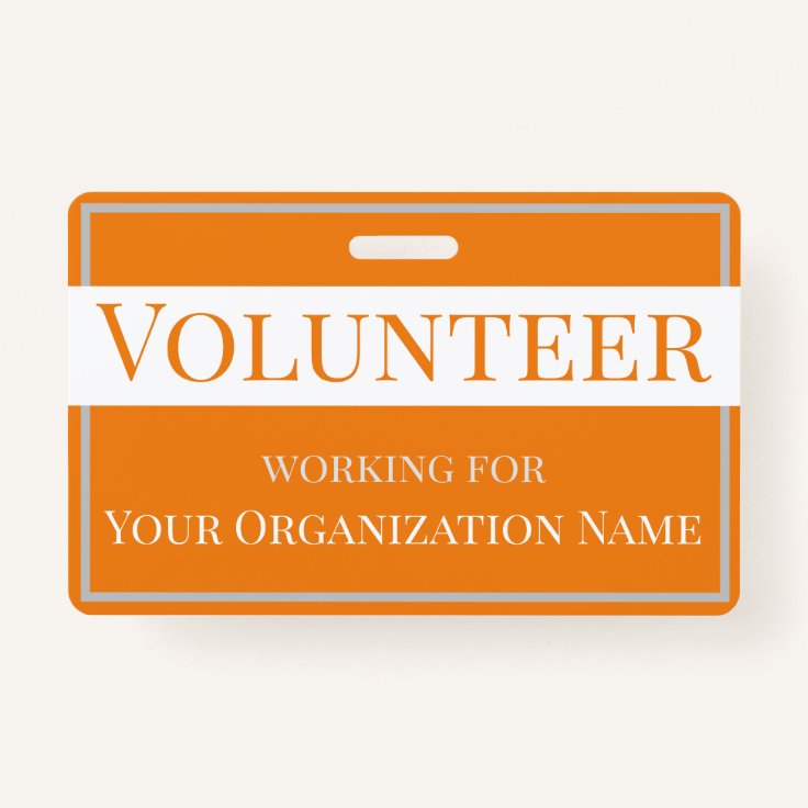 Custom Orange and White Volunteer ID Badge | Zazzle