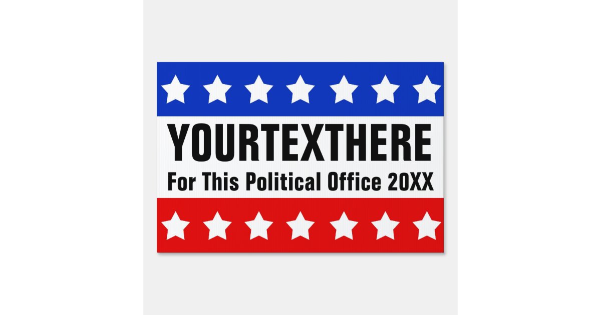 Custom Patriotic Political Yard Sign | Zazzle