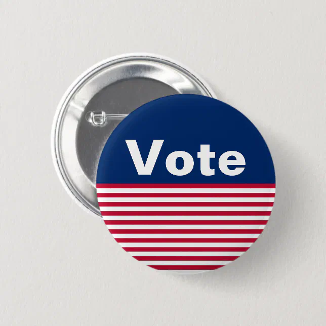 Custom Patriotic Red White and Blue Vote Button | Zazzle