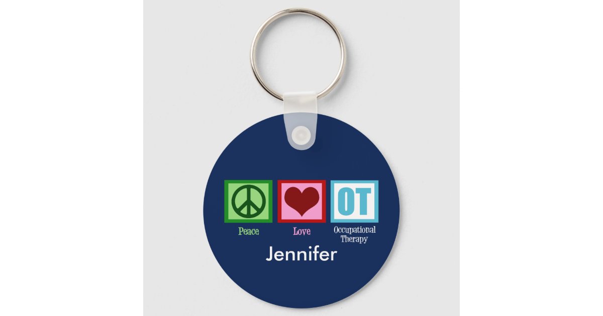 Custom Peace Love Occupational Therapy Keychain | Zazzle