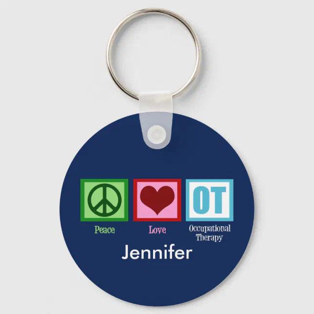Custom Peace Love Occupational Therapy Keychain | Zazzle