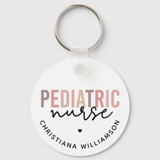 Custom Pediatric Nurse PEDS Nurse Pediatrics Nurse Keychain | Zazzle