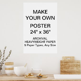 Custom Personalized 24"x36" Archival Paper Poster | Zazzle