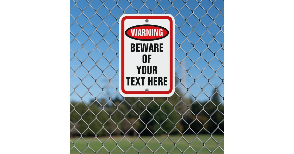 Custom Personalized Beware of Warning Metal Sign | Zazzle