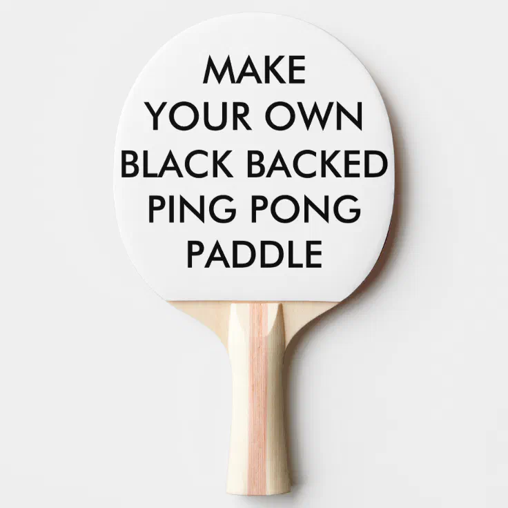 Custom Personalized Black Backed Ping Pong Paddle | Zazzle