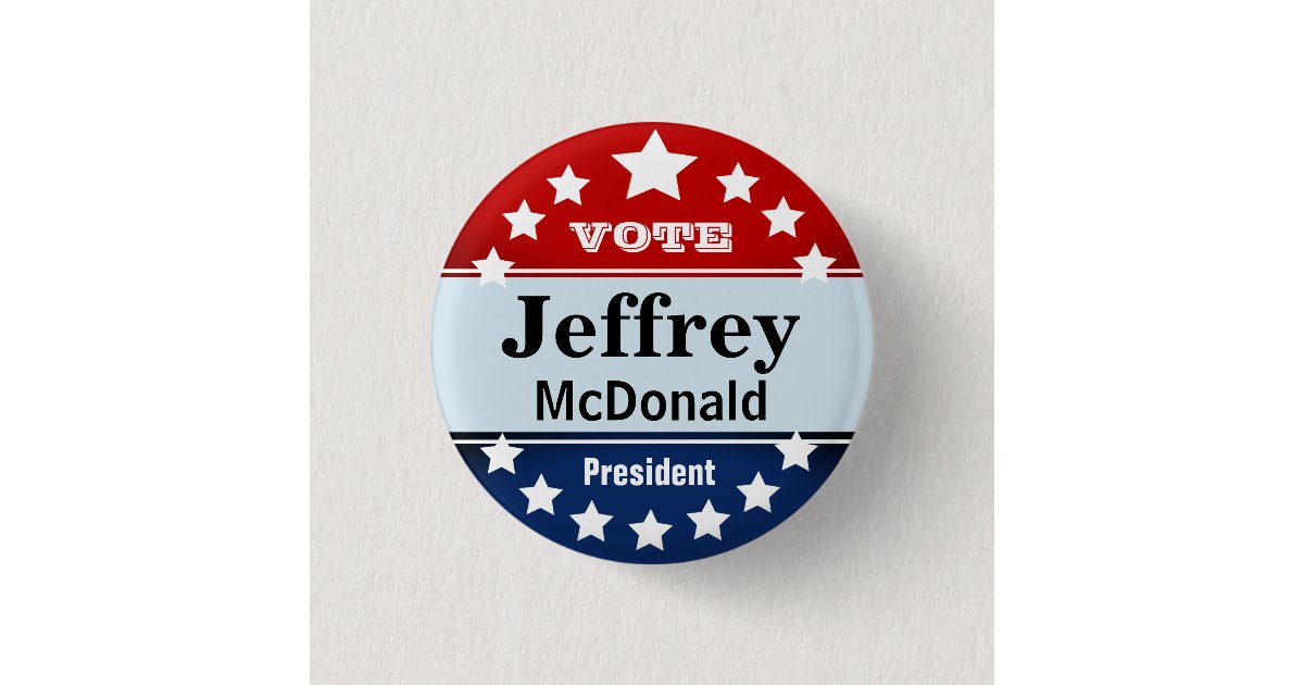 Custom Personalized Campaign Template Button | Zazzle