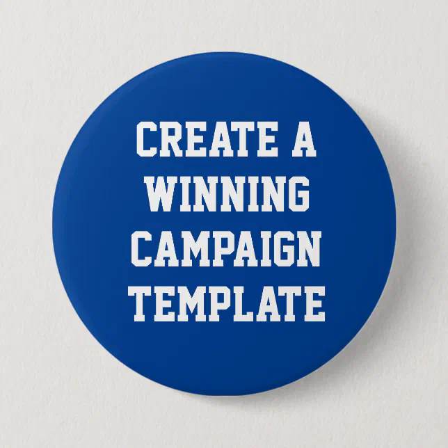 Custom Personalized Create Campaign Template Button | Zazzle