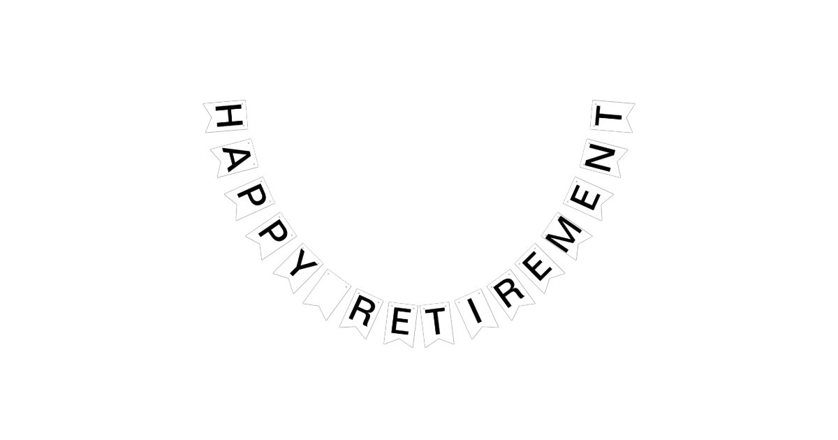 Custom Personalized Happy Retirement Flag Bunting | Zazzle