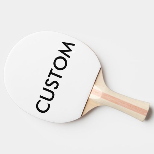 Custom Personalized Ping Pong Paddle (Bat) Blank | Zazzle