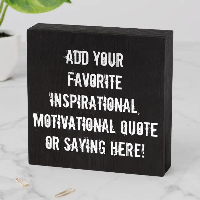 Custom Personalized Quote Saying Faux Chalkboard Wooden Box Sign | Zazzle