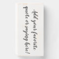 Custom Personalized Quote Saying Script Gift Wooden Box Sign | Zazzle