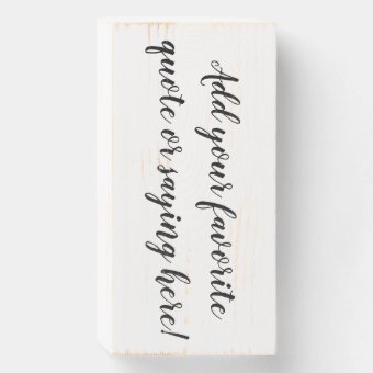 Custom Personalized Quote Saying Script Gift Wooden Box Sign | Zazzle