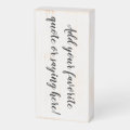 Custom Personalized Quote Saying Script Gift Wooden Box Sign | Zazzle