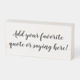 Custom Personalized Quote Saying Script Gift Wooden Box Sign | Zazzle