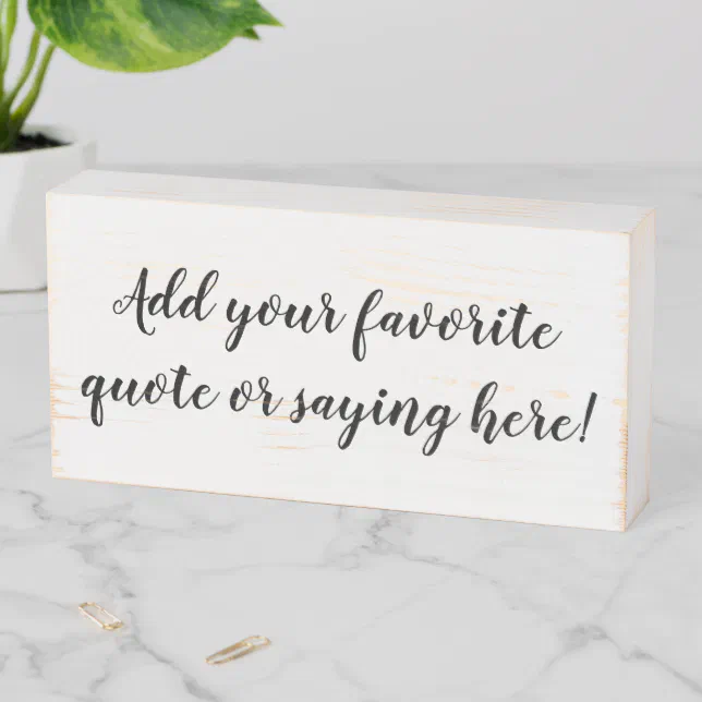 Custom Personalized Quote Saying Script Gift Wooden Box Sign | Zazzle