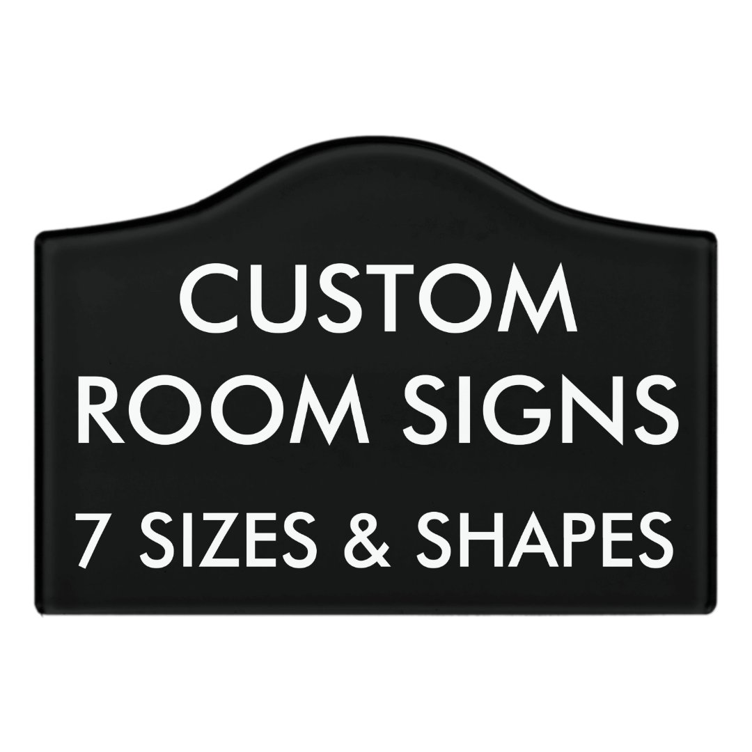 Custom Personalized Room Sign Blank Template | Zazzle