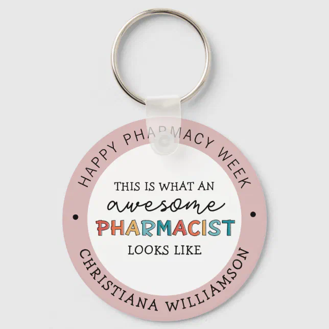 Custom Pharmacist Appreciation Funny Pharmacy Week Keychain | Zazzle