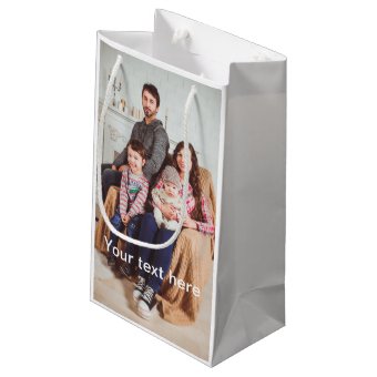 Custom Photo and/or Text Small Gift Bag | Zazzle