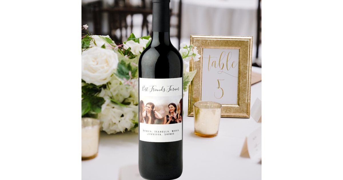 Custom photo best friends forever besties party wine label | Zazzle