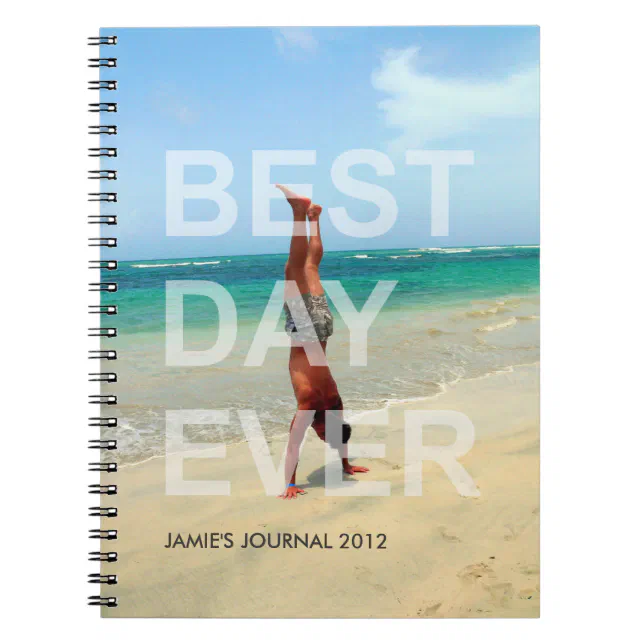 Custom photo cover BEST DAY EVER modern journal | Zazzle