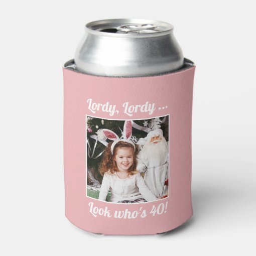 Custom Photo Fun Cool 40th Birthday Pink Can Cooler | Zazzle