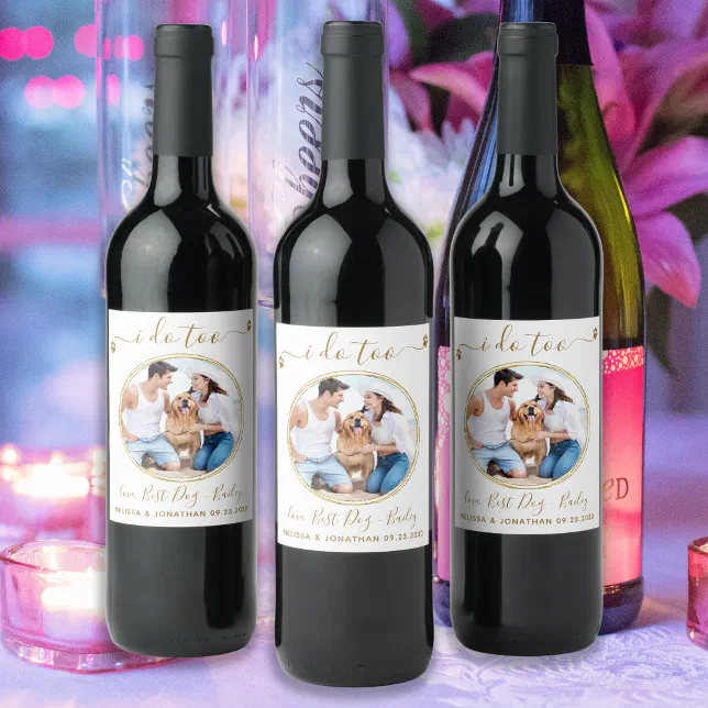 Custom Photo I Do Too Elegant Gold Pet Dog Wedding Wine Label | Zazzle