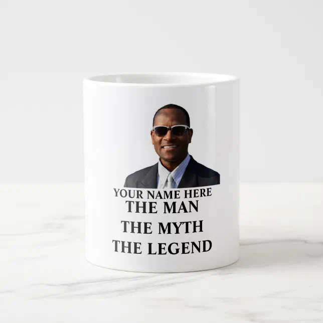 Custom photo name the man the myth the legend giant coffee mug | Zazzle