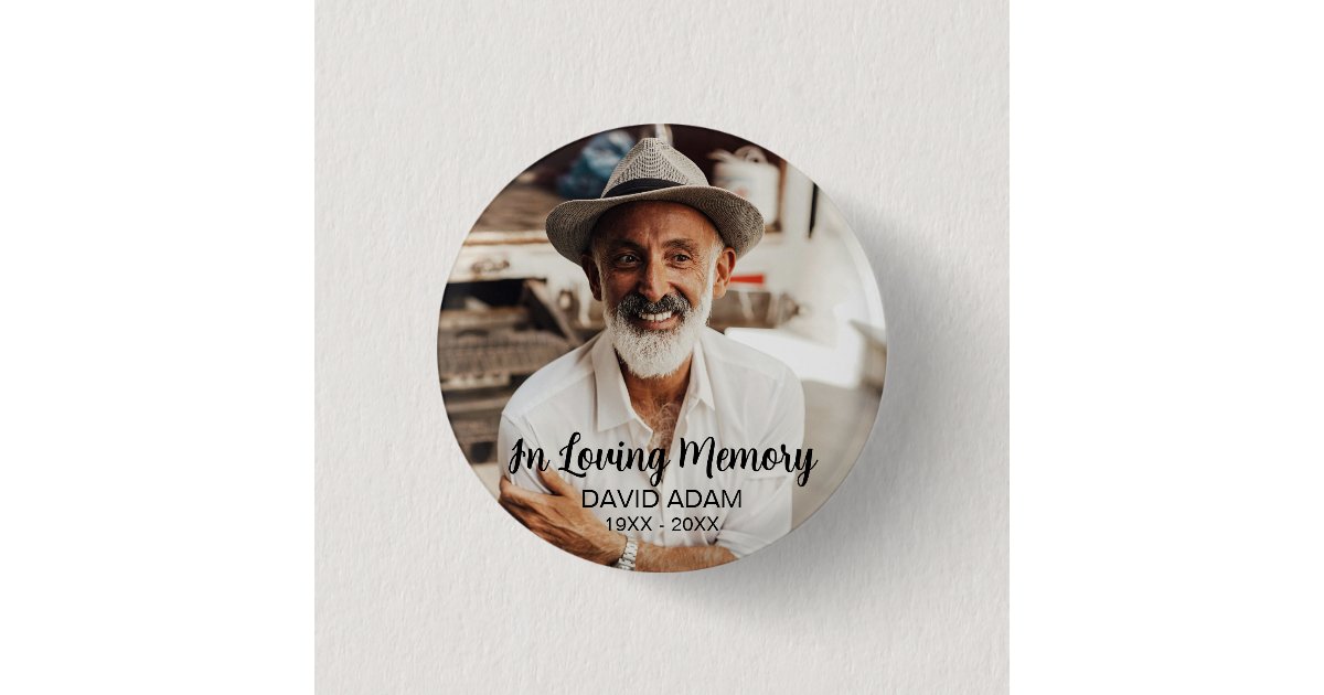 Custom Photo Personalized Memorial Tribute Funeral Button | Zazzle