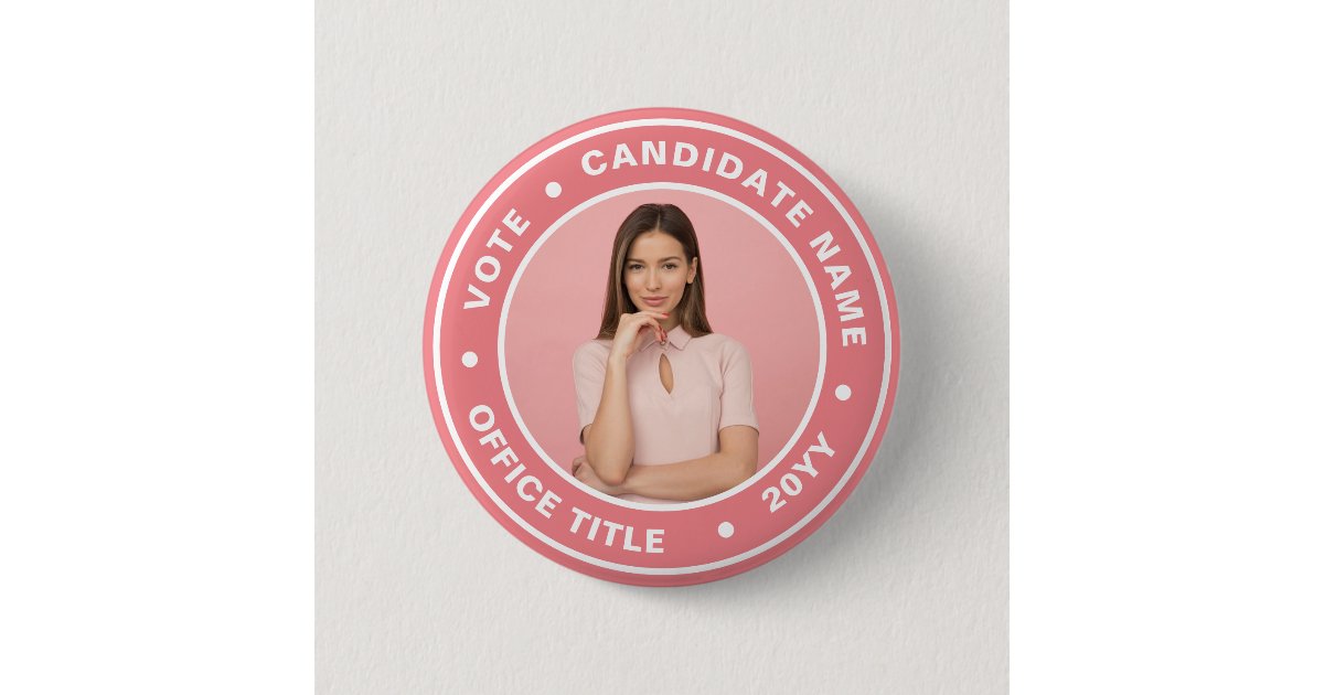 Custom Photo Pink Vote Campaign Button | Zazzle