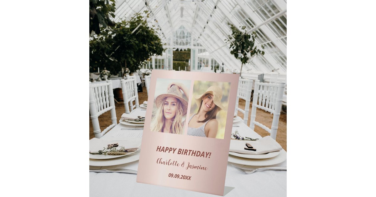 Custom photo rose gold friends birthday pedestal sign | Zazzle